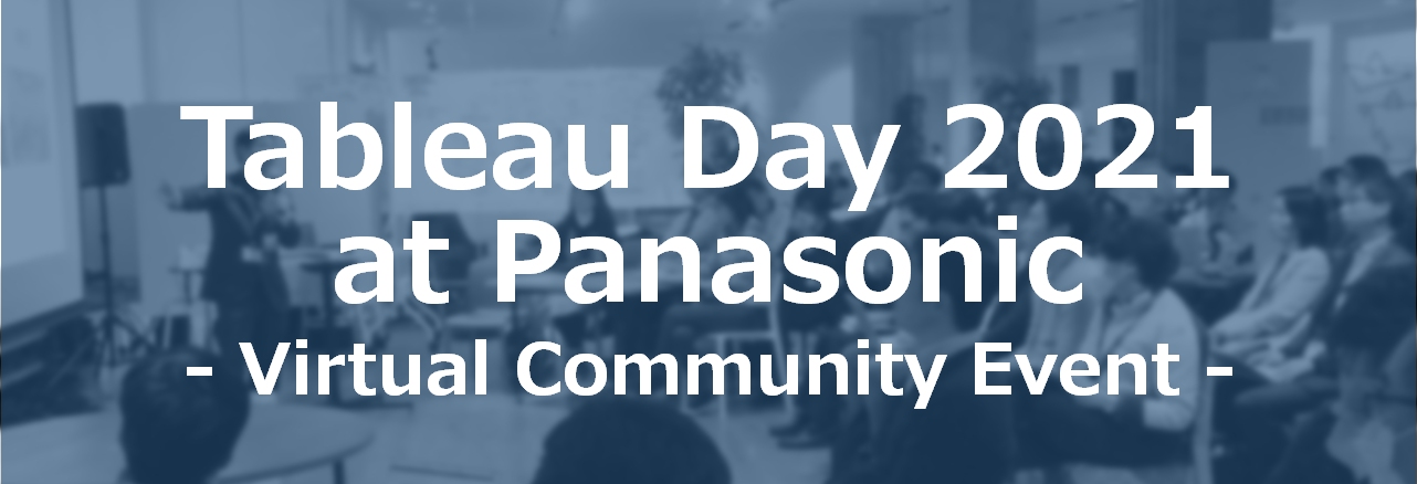 Tableau Day 2021 at Panasonic